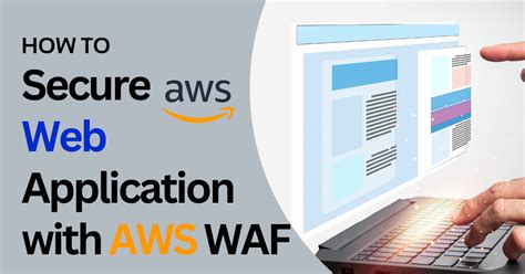 1 Secure Web Applications With AWS WAF Datacademy Ai