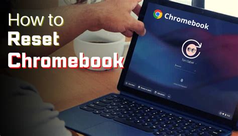 How To Reset Chromebook Make It Just Like New