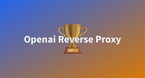 Openai Reverse Proxy A Hugging Face Space By Kenzo