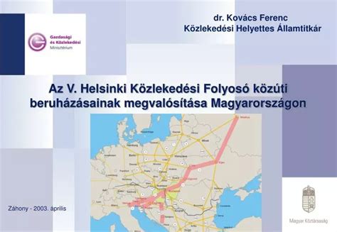 PPT Az V Helsinki Közlekedési Folyosó közúti beruházásainak megvalósítása Magyarországon