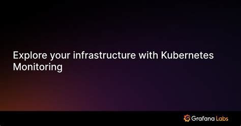 Explore Your Infrastructure With Kubernetes Monitoring Grafana Cloud Documentation