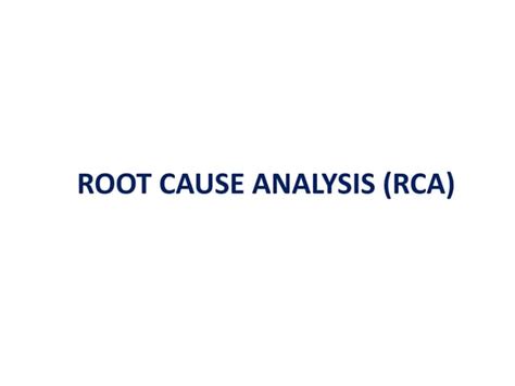 Root Cause Analysis And Corrective Actions Pptx