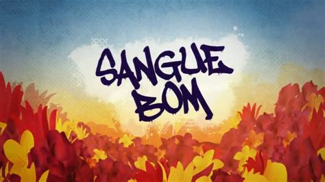 Créditos de Novelas SANGUE BOM 2013