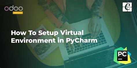How To Setup Virtual Environment In PyCharm Pycharm Venv