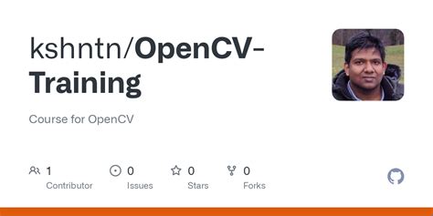 Github Kshntnopencv Training Course For Opencv