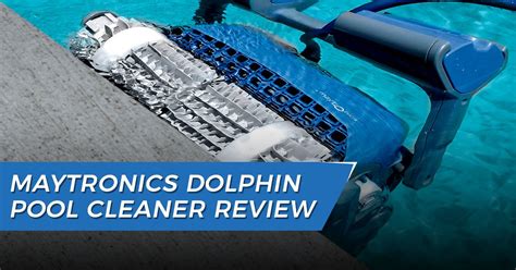 Maytronics Dolphin Review Robotic Pool Cleaner Gps Pools