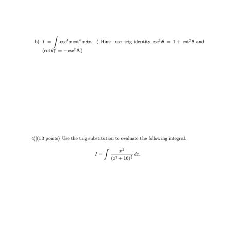 Solved B I Cot 6 1 Csc4 C Cotx Dx Hint Use Chegg Com