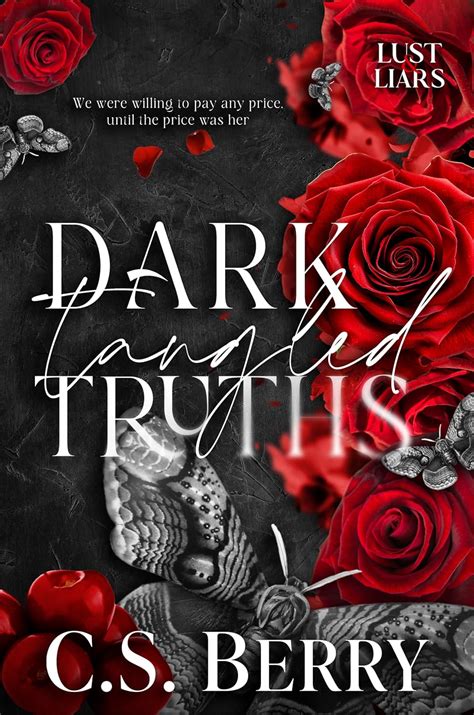 Dark Tangled Truths Lust And Liars Book 3 Ebook Berry Cs