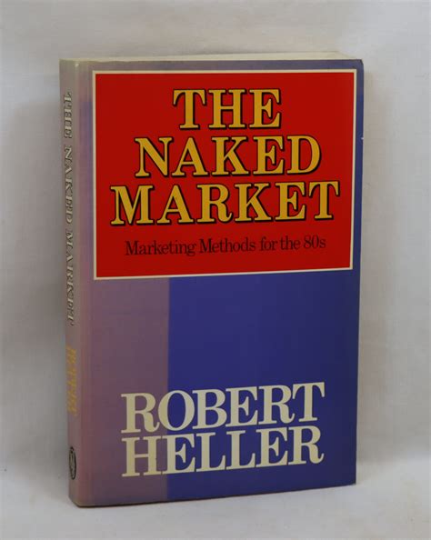 The Naked Market Marketing Methods For The 80s Frost Books And