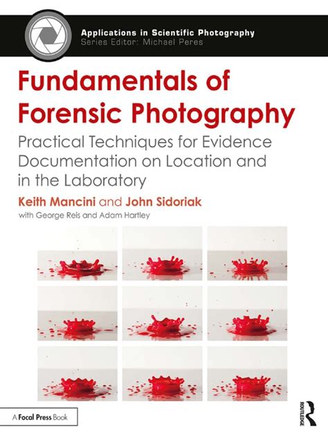 Fundamentals Of Forensic Photography Practical Techniques For