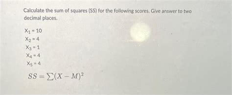 Solved Calculate The Sum Of Squares Ss For The Following Chegg