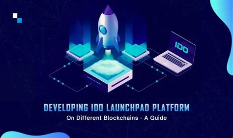 Ido Launchpad Platform Development On Different Blockchains