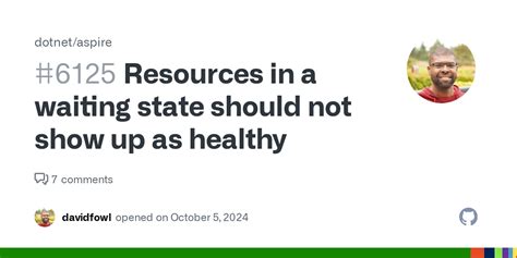 Resources In A Waiting State Should Not Show Up As Healthy · Issue