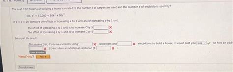 Solved The Cost C In Dollars Of Bullding A House Is Reated Chegg