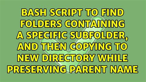 Bash Script To Find Folders Containing A Specific Subfolder And Then Copying To New Directory