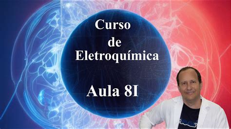 Eletroquímica Aula 8i Espectroscopia De Impedância Eletroquímica