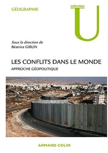 Les conflits dans le monde Approche géopolitique La Cliothèque