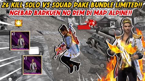 26 Kill Solo Vs Squad Pake Bundle Limited Edition Ngebar Bar No Rem