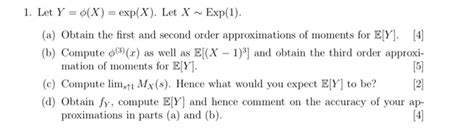 Solved 1 Let Y X Expx Let X Exp1 A Obtain The