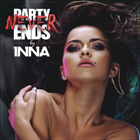 ‎Альбом Party Never Ends Standard Edition — Inna — Apple Music