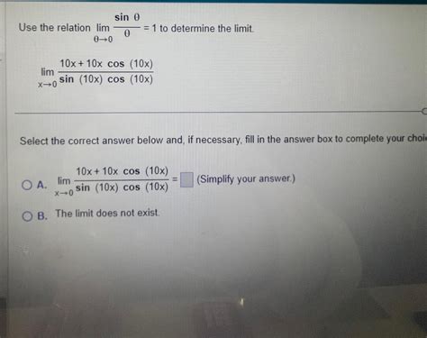 Solved Use The Relation Limθ→0sinθθ 1 ﻿to Determine The