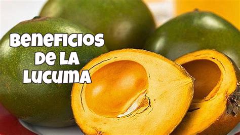 Beneficios De La Lucuma Plenitud Natural