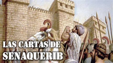 Las Cartas De Senaquerib Pastor Christian Jáuregui Youtube