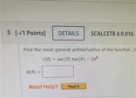 Solved Find The Most General Antiderivative Of The Function