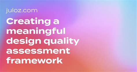 Fff Creating A Meaningful Design Quality Assessment Framework Julian Alterini
