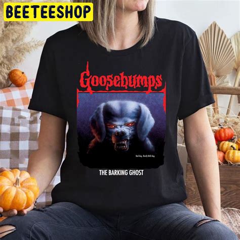 Goosebumps The Barking Ghost Halloween Movie Trending Unisex T Shirt