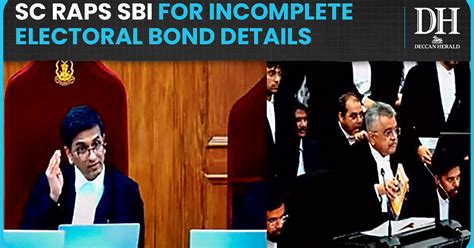 Electoral Bonds Scheme Supreme Court Raps Sbi For Not Sharing
