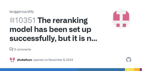 The Reranking Model Has Been Set Up Successfully But It Is Not Taking Effect And The Original