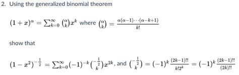Solved 2 Using The Generalized Binomial Theorem A K1 1