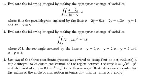 Solved Evaluate The Following Integral By Making The Chegg