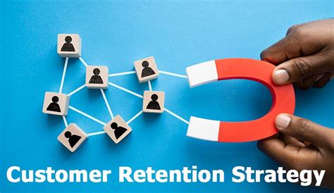 What Is A Customer Retention Strategy