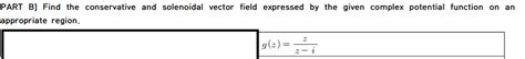 Solved Part B Find The Conservative And Solenoidal Vector