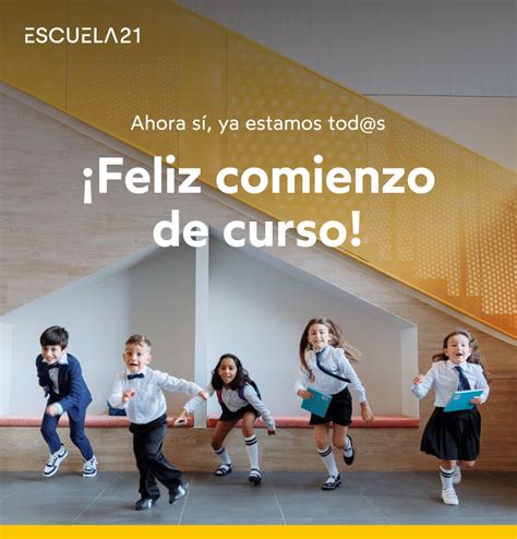 Escuela21 on Twitter Ahora sí estamos tod s Feliz comienzo de