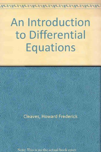 Introduction To Differential Equations Cleaves H F 9780050015049 Abebooks