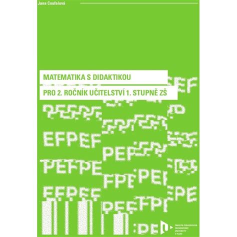 Matematika s didaktikou pro ročník učitelství stupně ZŠ Smarty cz