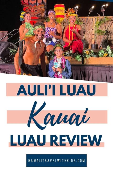 Aulii Luau Sheraton Kauai Luau Review In 2022 Kauai Travel Kauai