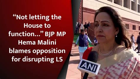 “not Letting The House To Function” Bjp Mp Hema Malini Blames