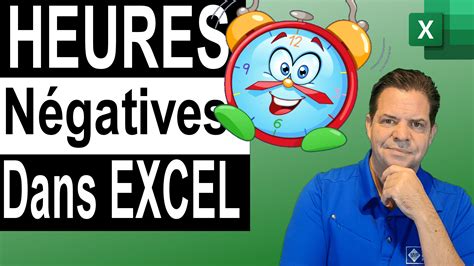 🕓 Heure Négative Dans Excel Excel Exercice 🕗