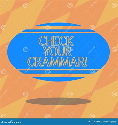 Text Sign Showing Check Your Grammar Conceptual Photo Contextual