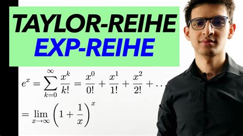 Taylorreihe Von Ex Entwickeln Exponentialreihe Mathe Mit Nawid