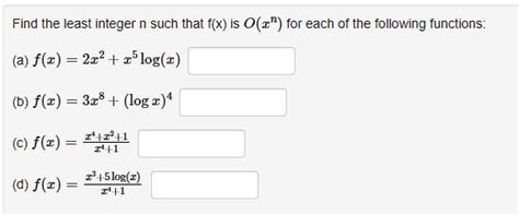 solved find the least integer n such that f x is o xn for