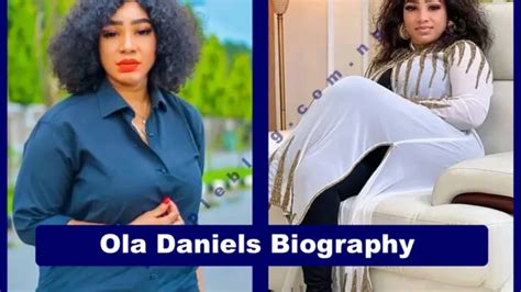 Ola Daniels Biography Nolly Actress Politician Career Journey