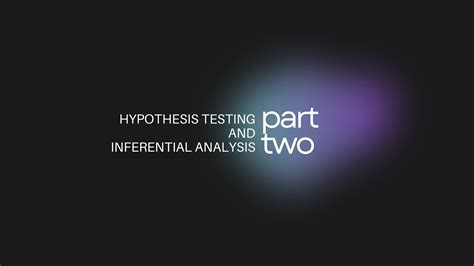Hypothesis Testing And Inferential Statistical Analysis Youtube