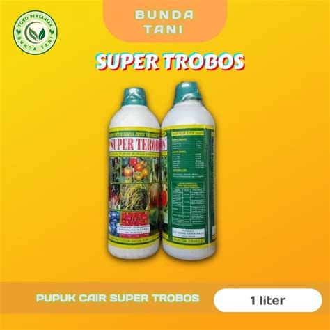 Jual Pupuk Cair Super Trobos Zpt Netto 1 Liter Shopee Indonesia