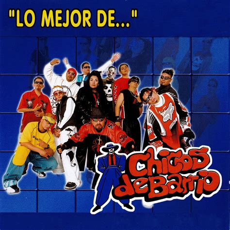 Lo Mejor De Chicos De Barrio” álbum De Chicos De Barrio En Apple Music