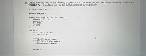 Solved Draw A Memory Map For The Following Program At Chegg